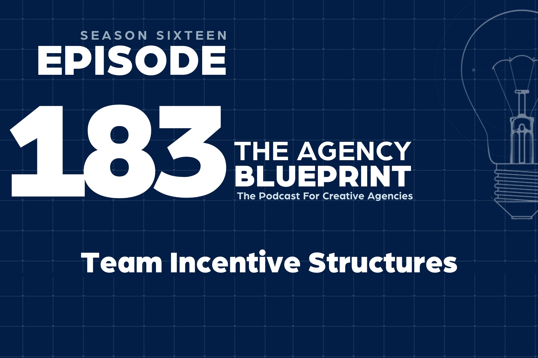 Season 16 | Ep 183 | Team Incentive Structures